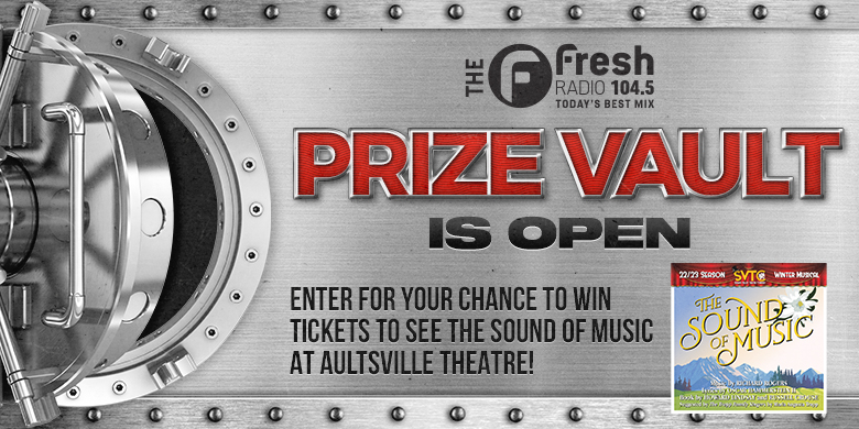 Prize Vault – The Sound of Music | 104.5 Fresh Radio